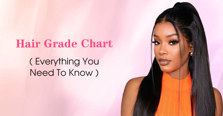 Hair Grade Chart: The Differences Among 6A Hair, 8A Hair, 10A Hair, 12 ...